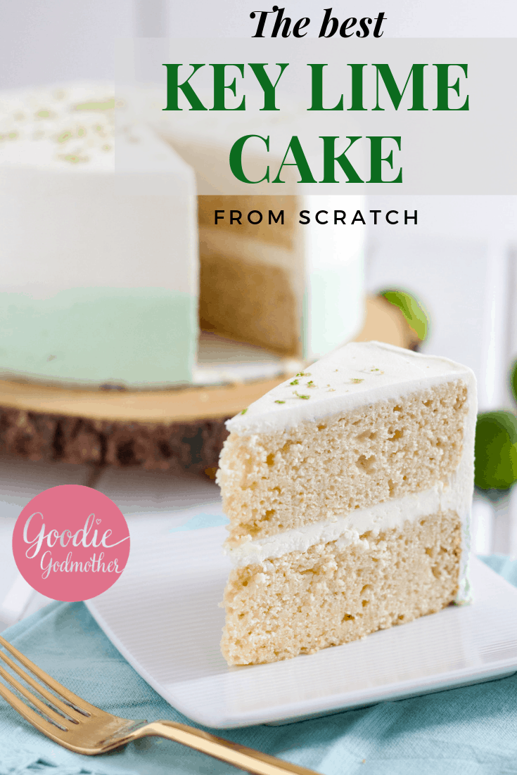 Key Lime Cake From Scratch - Goodie Godmother