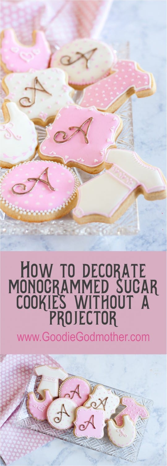 How to Make Monogrammed Sugar Cookies Without A Projector - Goodie Godmother