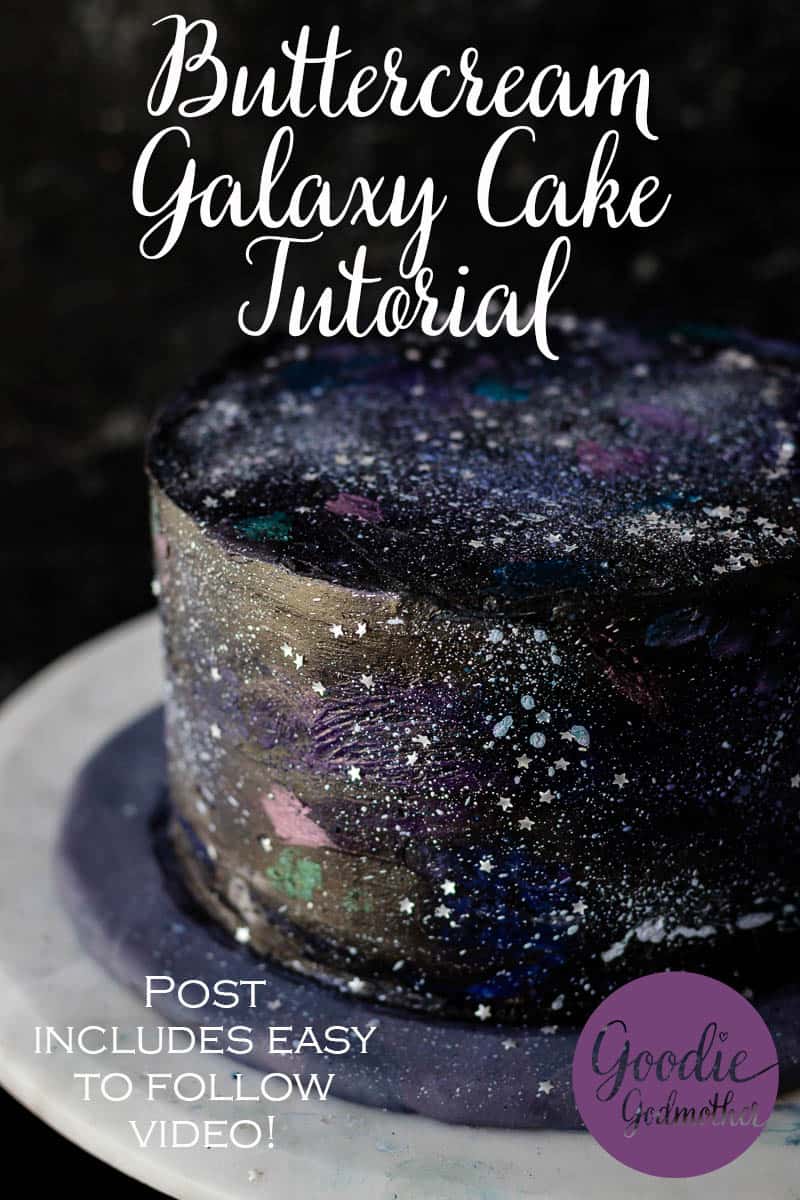 Buttercream Galaxy Cake Decorating Tutorial - Goodie Godmother